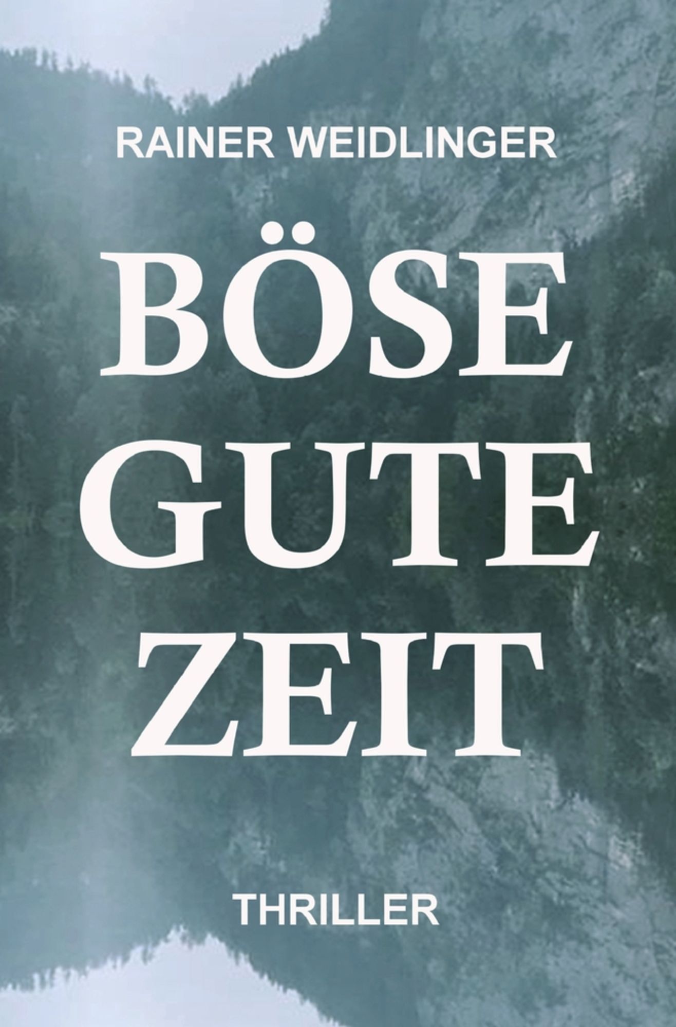 'Böse Gute Zeit' von 'Rainer Weidlinger' - Buch - '978-3-7546-3817-0'