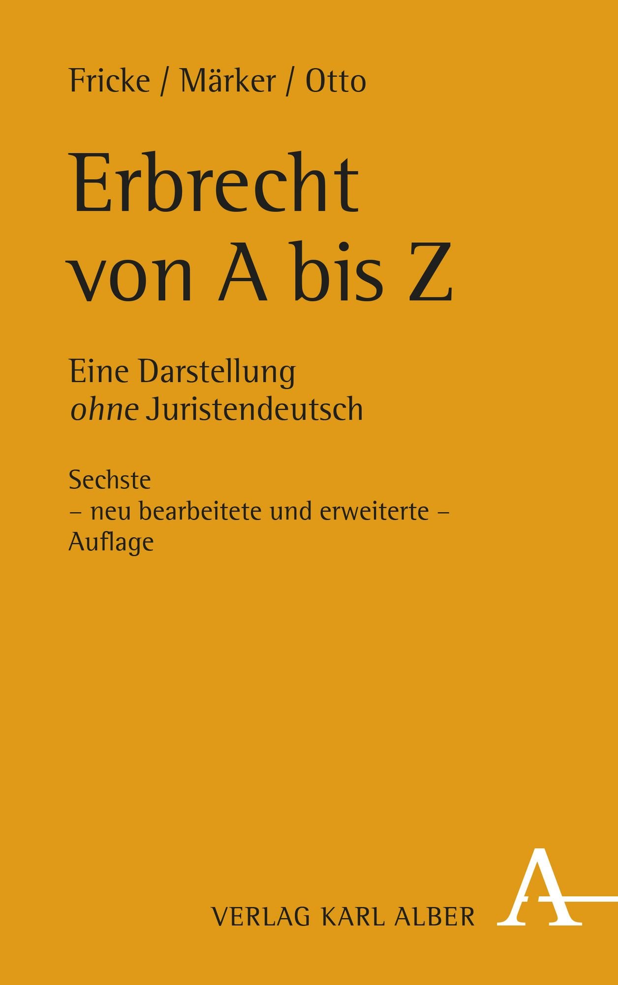 'Erbrecht von A bis Z' von 'Weddig Fricke' - Buch - '978-3-495-48810-2'