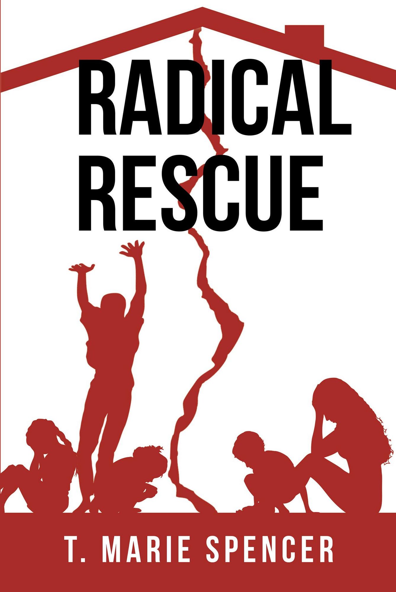 'Radical Rescue' von 'T. Marie Spencer' - eBook