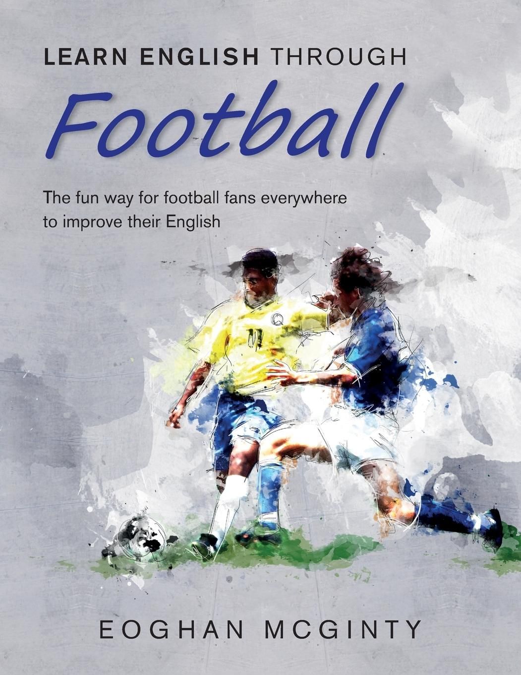 'Learn English Through Football' - 'Sport' Schulbuch - '978-1-9997486-0-9'