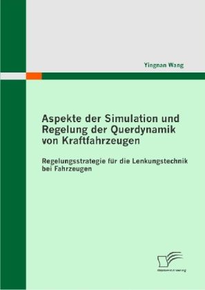 'Aspekte der Simulation und Regelung der Querdynamik von ...