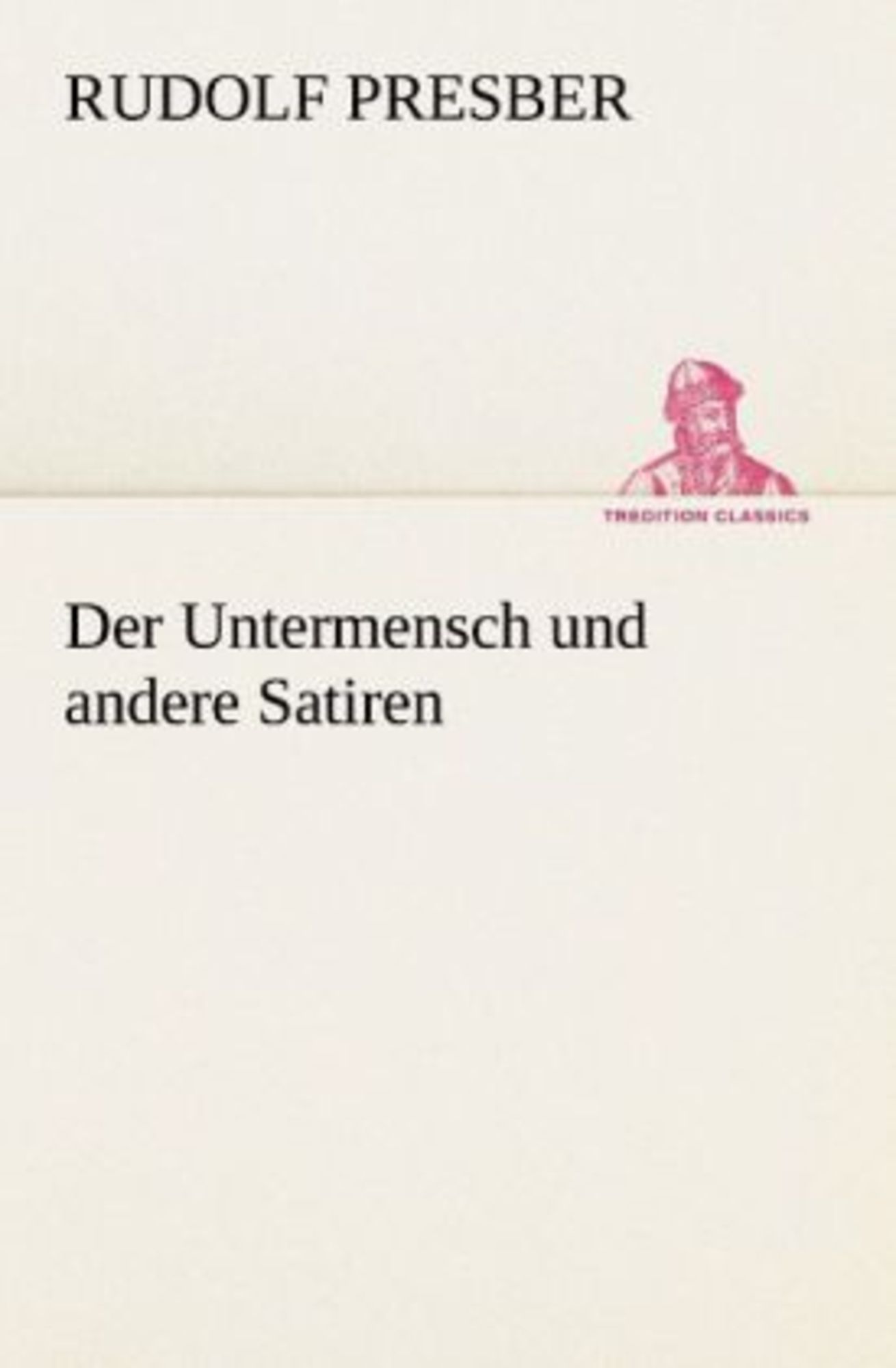 "Der Untermensch und andere Satiren" online kaufen