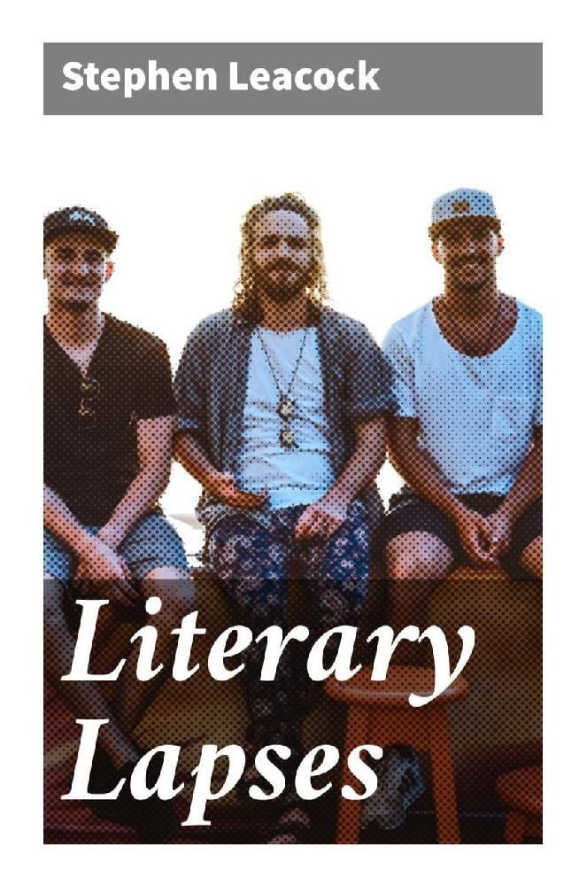 'Literary Lapses' von 'Stephen Leacock' - Buch - '978-80-272-9597-5'