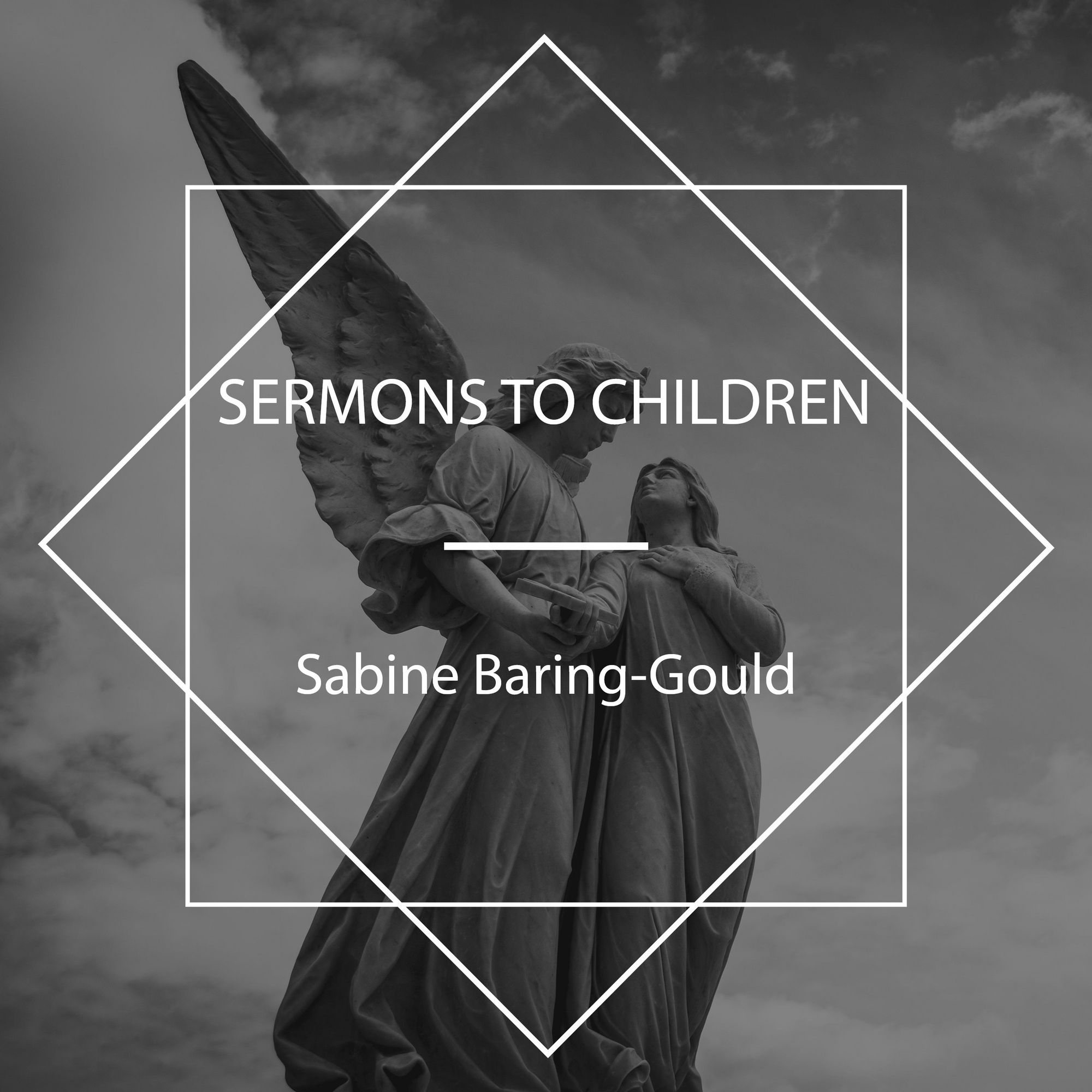 'Sermons to Children' von 'Sabine Baring-Gould' - Hörbuch-Download