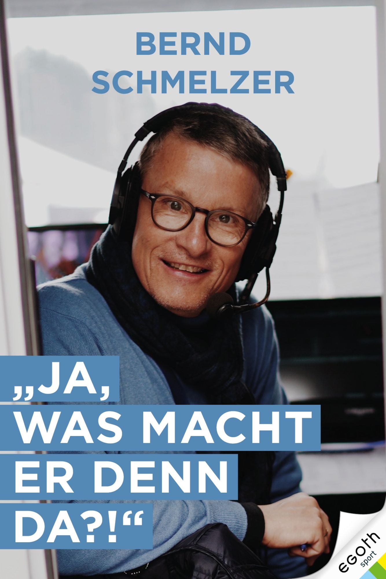 'Ja, was macht er denn da?' von 'Bernd Schmelzer' - Buch - '978-3 ...
