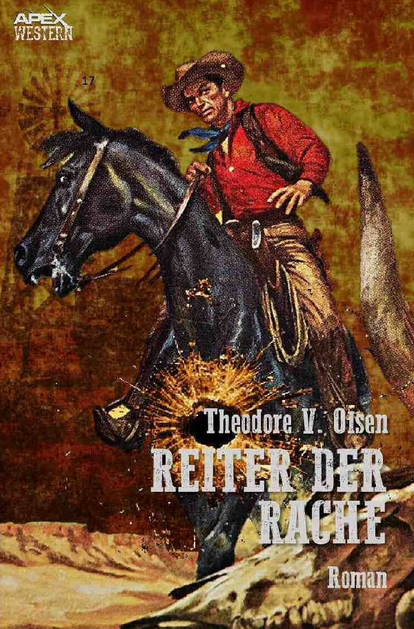'Reiter der Rache' von 'Theodore V. Olsen' - Buch - '978-3-7549-7505-3'