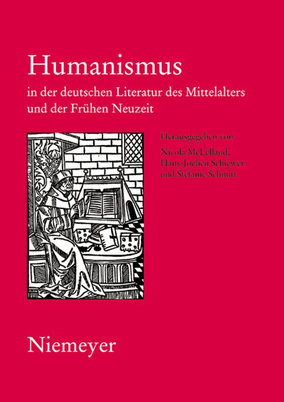 "Humanismus in der deutschen Literatur des Mittelalters und der Frühen ...