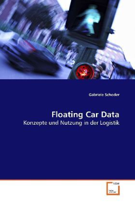 "Schoder, G: Floating Car Data" online kaufen