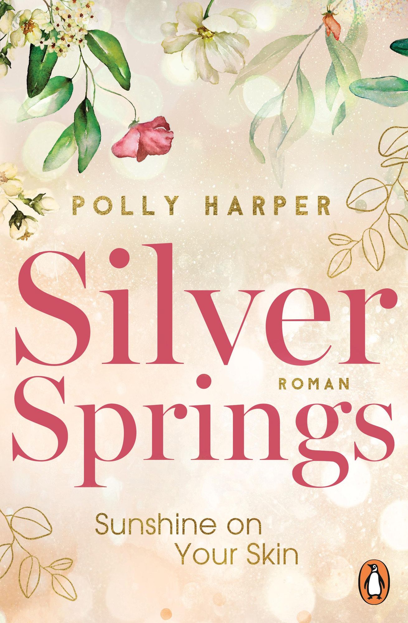 'Silver Springs. Sunshine on Your Skin' von 'Polly Harper' - eBook