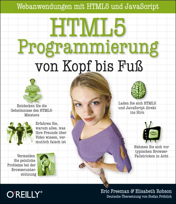 "HTML5-Programmierung von Kopf bis Fuß: Webanwendungen mit HTML5 und ...
