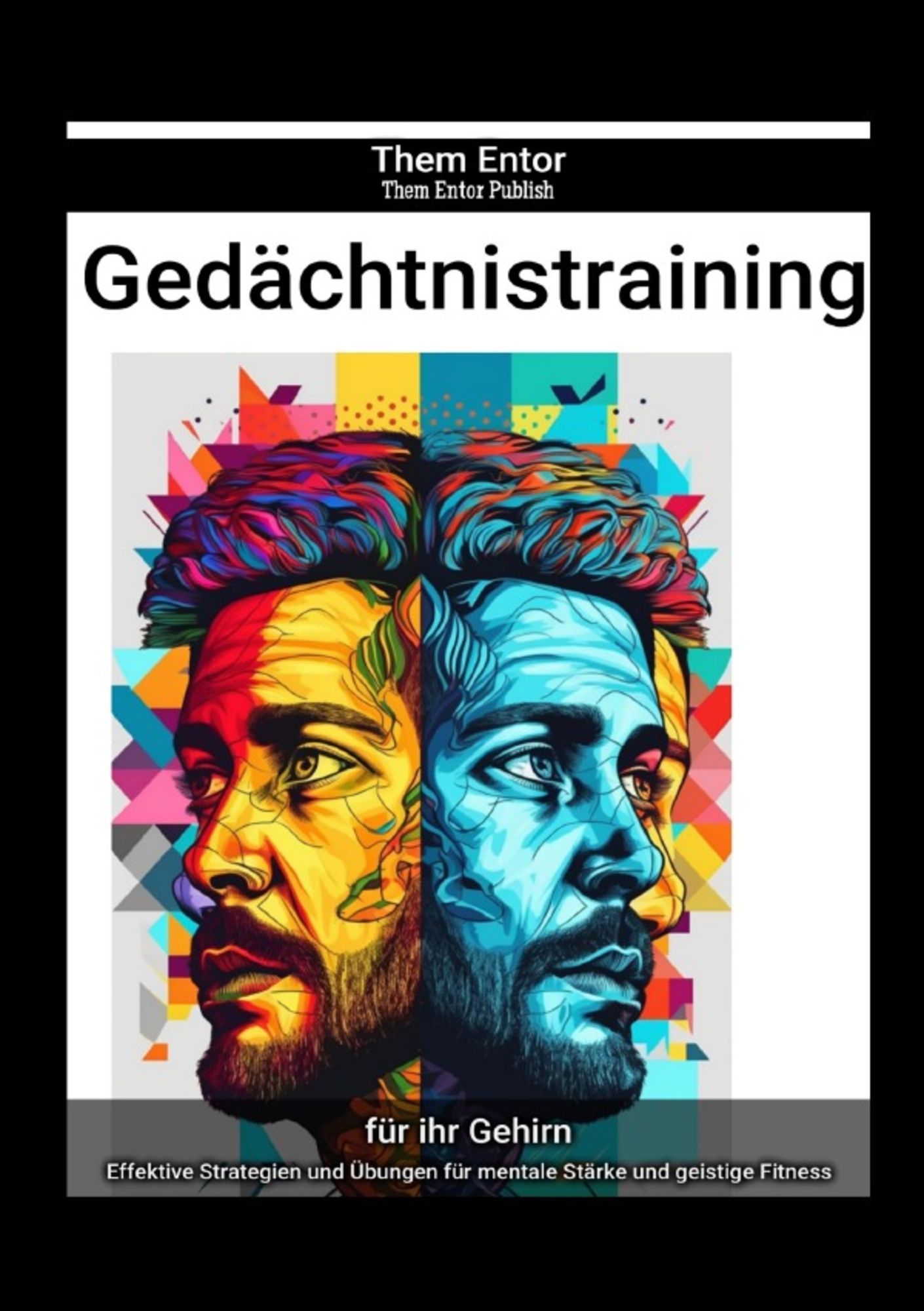 'Gedächtnistraining' von 'Them Entor' - Buch - '978-3-7584-4428-9'