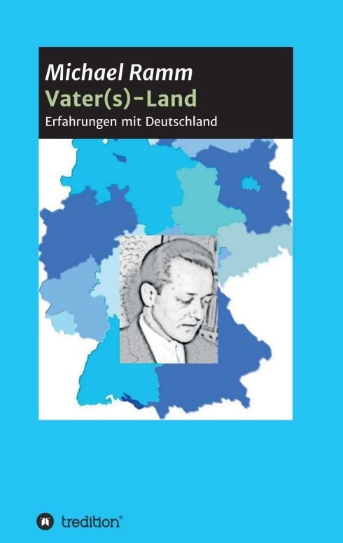 'Vater(s)-Land' von 'Michael Ramm' - Buch - '978-3-7439-2149-8'