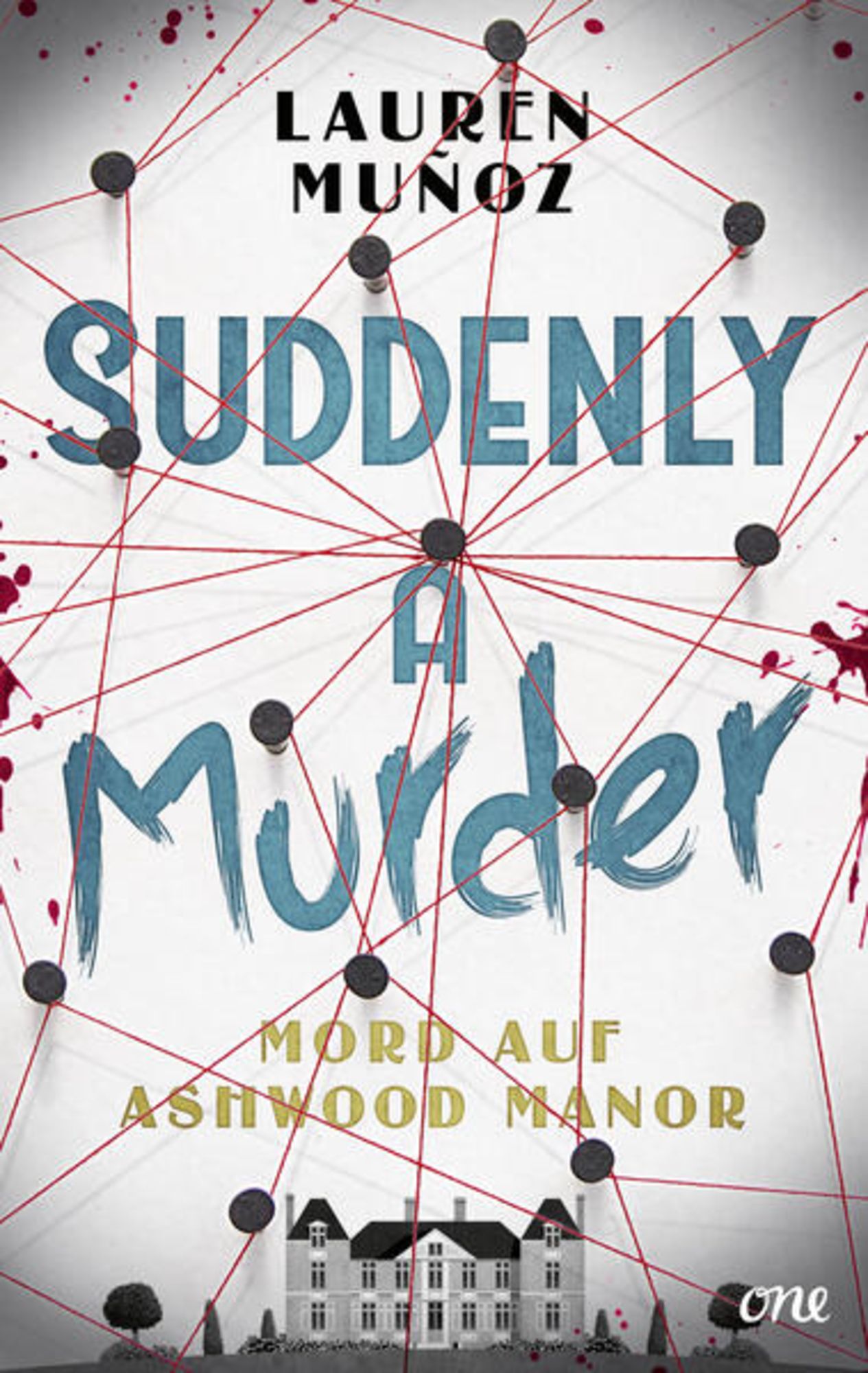 'Suddenly a Murder - Mord auf Ashwood Manor' von 'Lauren Muñoz' - Buch ...