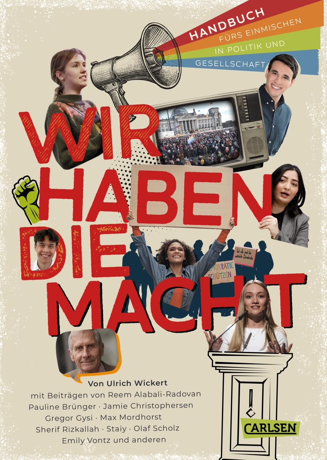 'Wir haben die Macht - Handbuch fürs Einmischen in Politik und ...