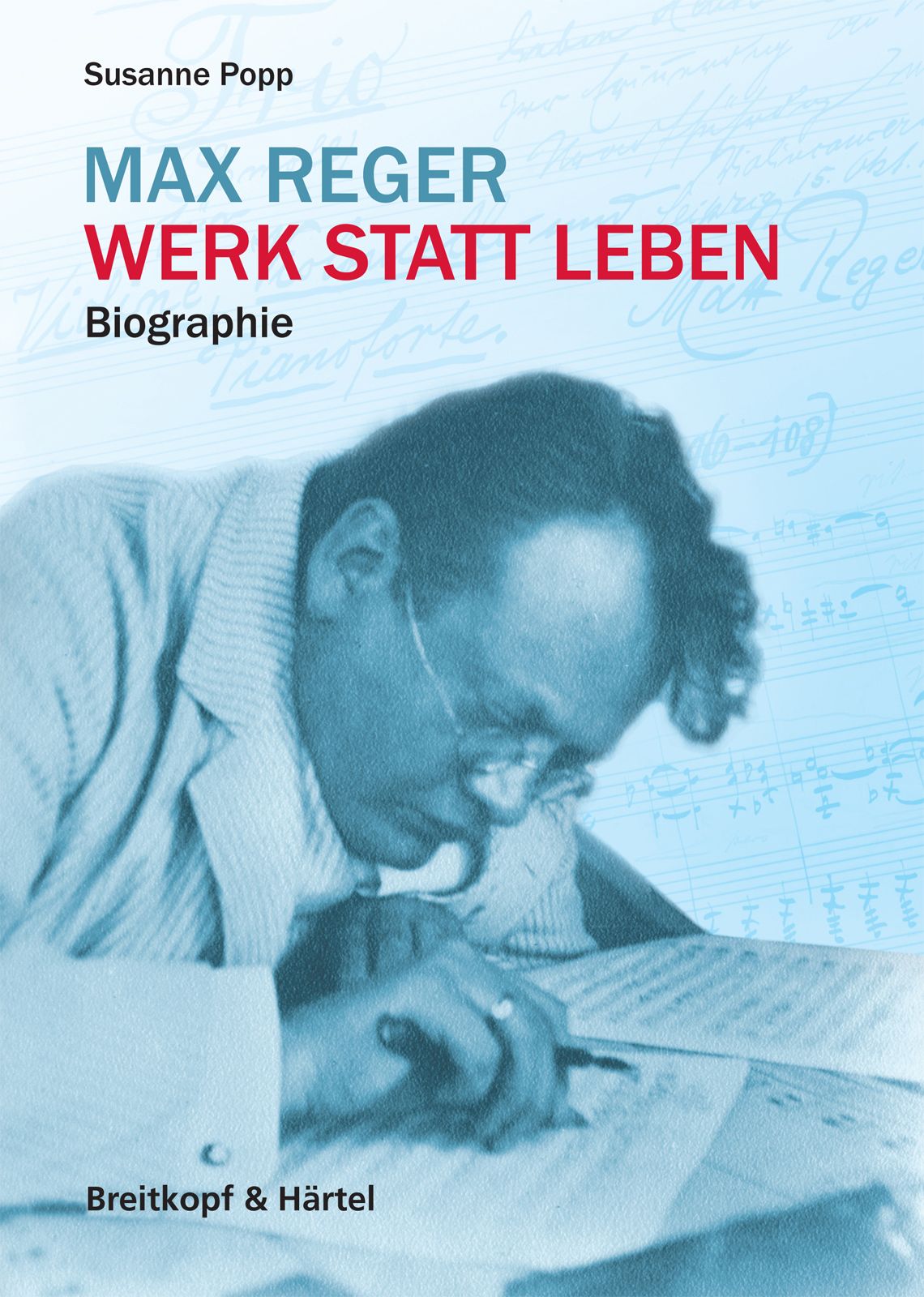 'Max Reger - Werk statt Leben' von 'Susanne Popp' - Buch - '978-3-7651 ...