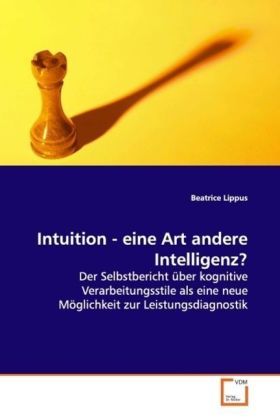'Lippus, B: Intuition - eine Art andere Intelligenz?' von 'Beatrice ...