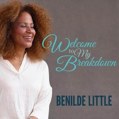 'Welcome to My Breakdown Lib/E: A Memoir' von 'Benilde Little' - Hörbuch