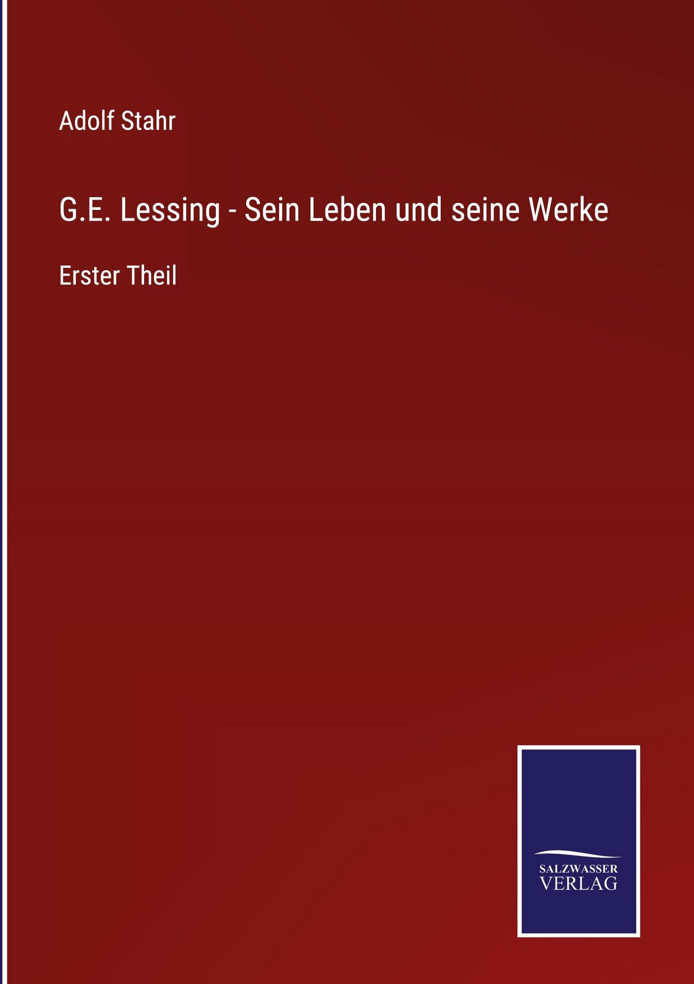 "G.E. Lessing - Sein Leben und seine Werke" online kaufen