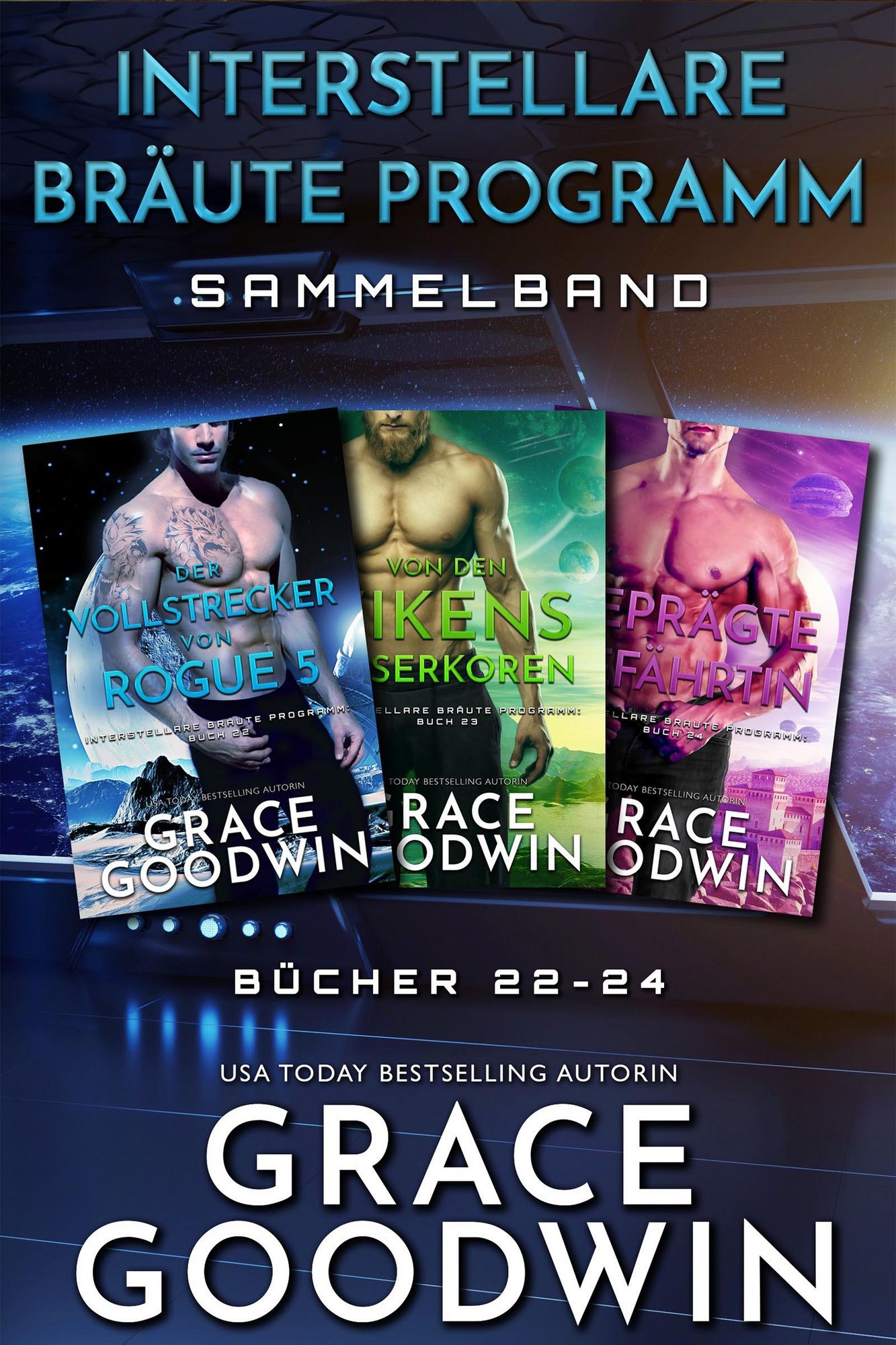 'Interstellare Bräute Programm Sammelband: Bücher 22-24' von 'Grace ...