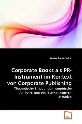 "Kastenhuber, S: Corporate Books als PR-Instrument im Kontext" online ...