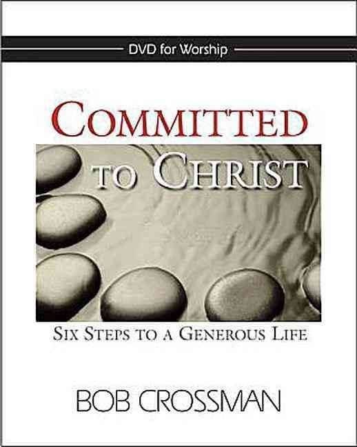 'Committed to Christ: DVD: Six Steps to a Generous Life' von 'Bob ...
