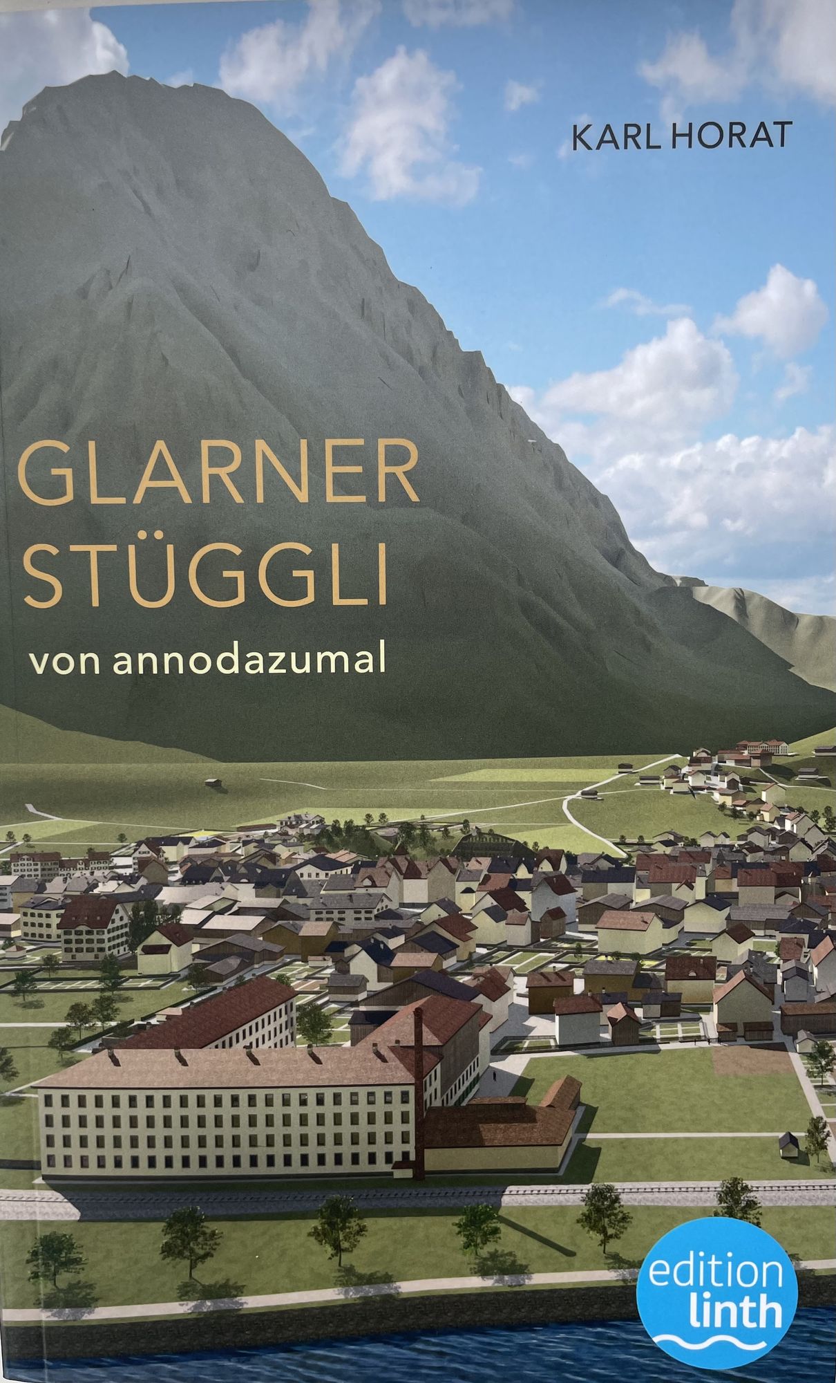 'Glarner Stüggli' von 'Karl Horat' - Buch - '978-3-85948-194-7'