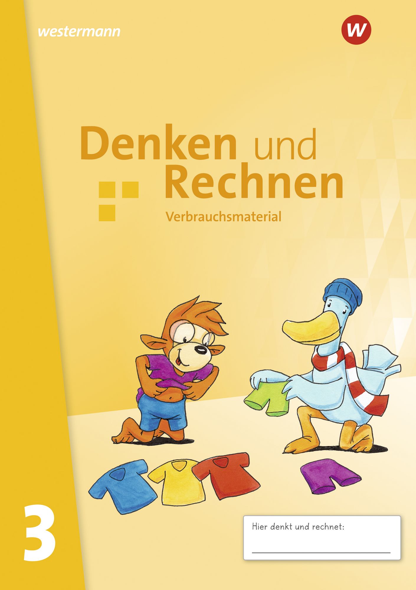 Denken und Rechnen 3. Schulbuch. Allgemeine Ausgabe. Verbrauchsversion ...