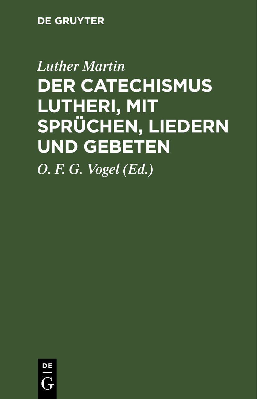 'Der Catechismus Lutheri, mit Sprüchen, Liedern und Gebeten' von ...