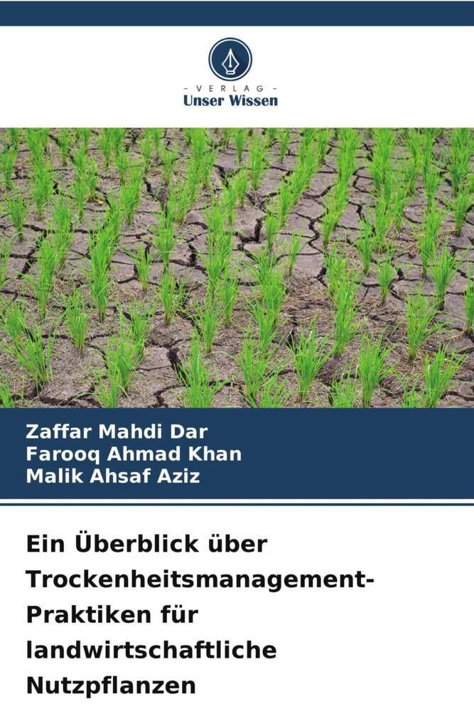 'Ein Überblick über Trockenheitsmanagement-Praktiken für landwirtschaftliche Nutzpflanzen' von ...