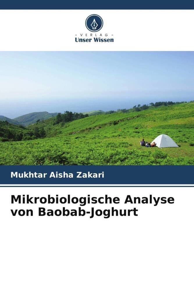 'Mikrobiologische Analyse von Baobab-Joghurt' von 'Mukhtar Aisha Zakari ...