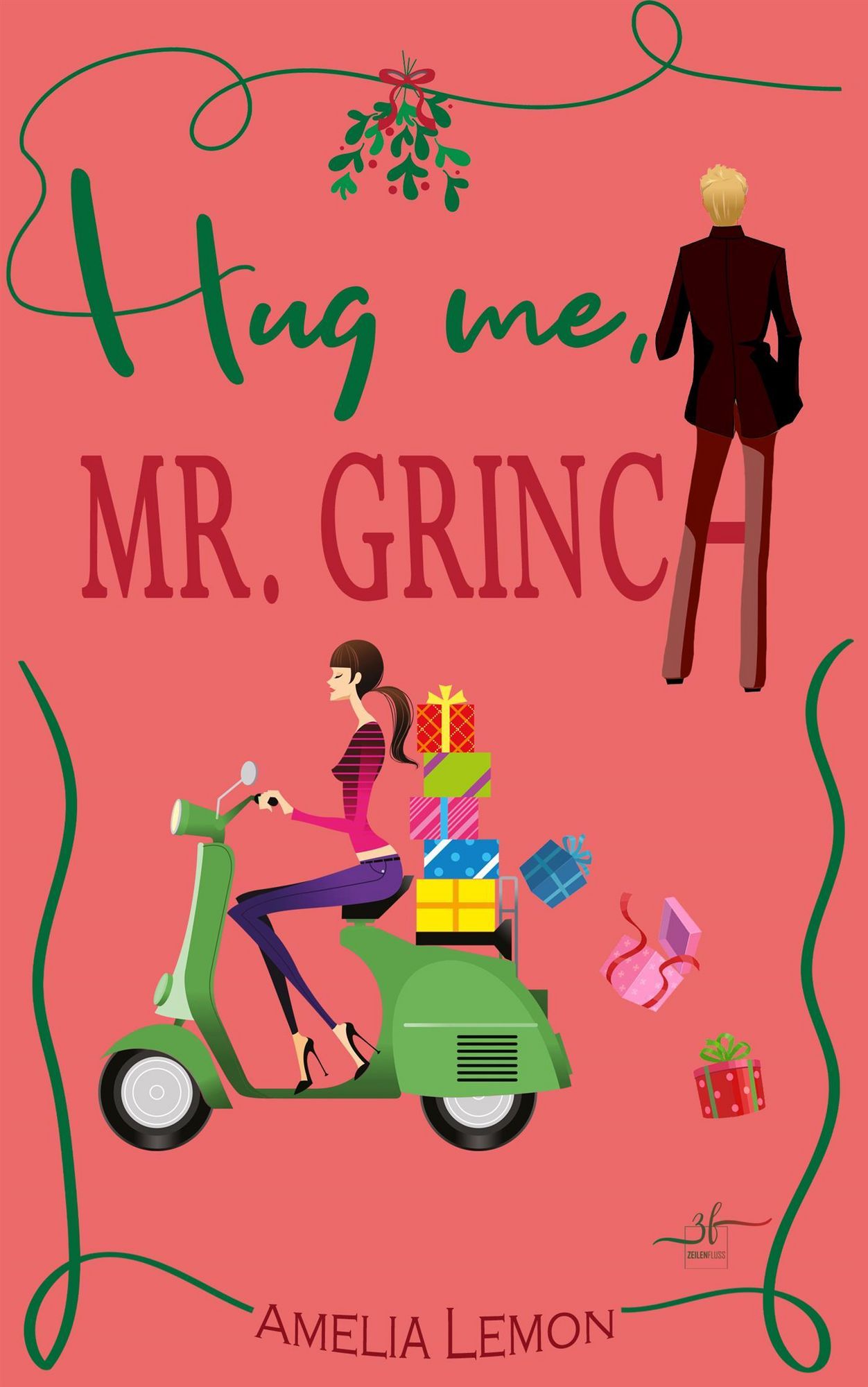 Hug me, Mr. Grinch von Amelia Lemon - eBook | Thalia