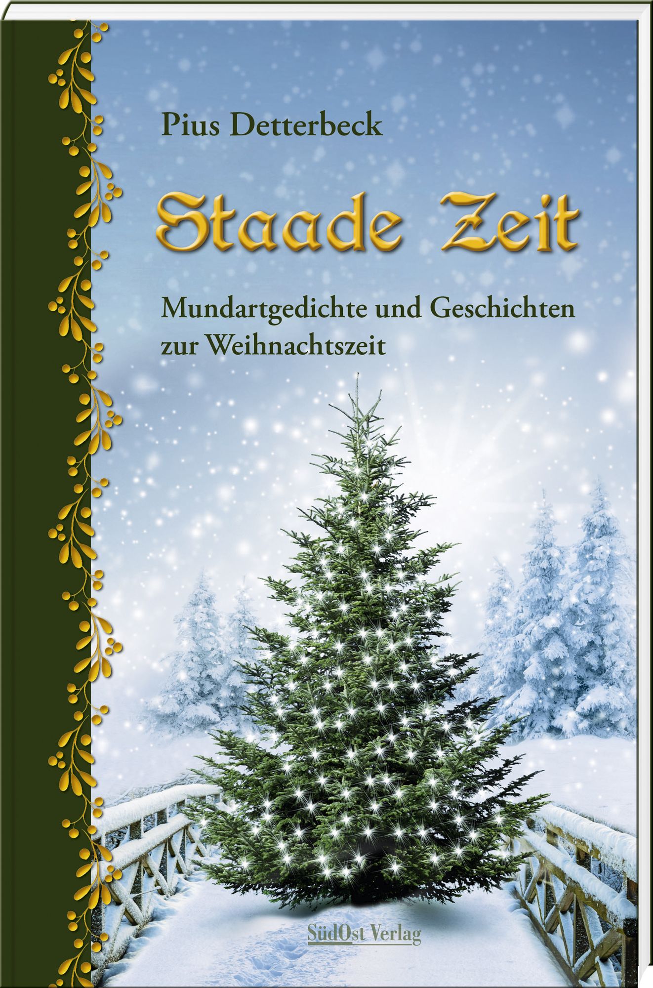 'Staade Zeit' von 'Pius Detterbeck' - Buch - '978-3-95587-812-2'