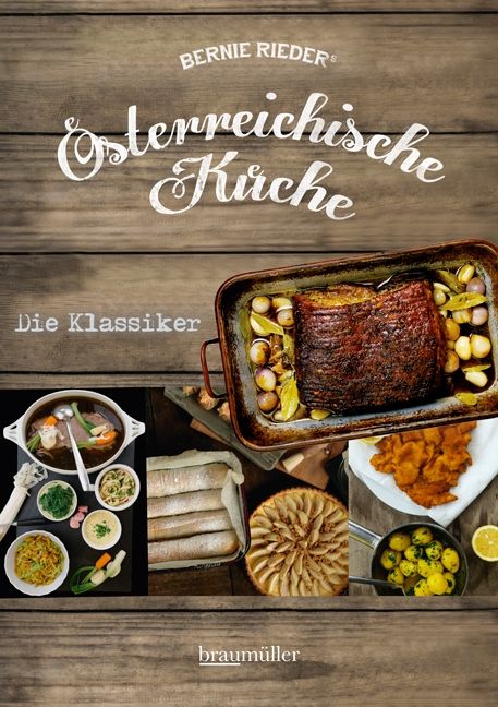 'Österreichische Küche - Die Klassiker' von 'Bernie Rieder' - Buch ...