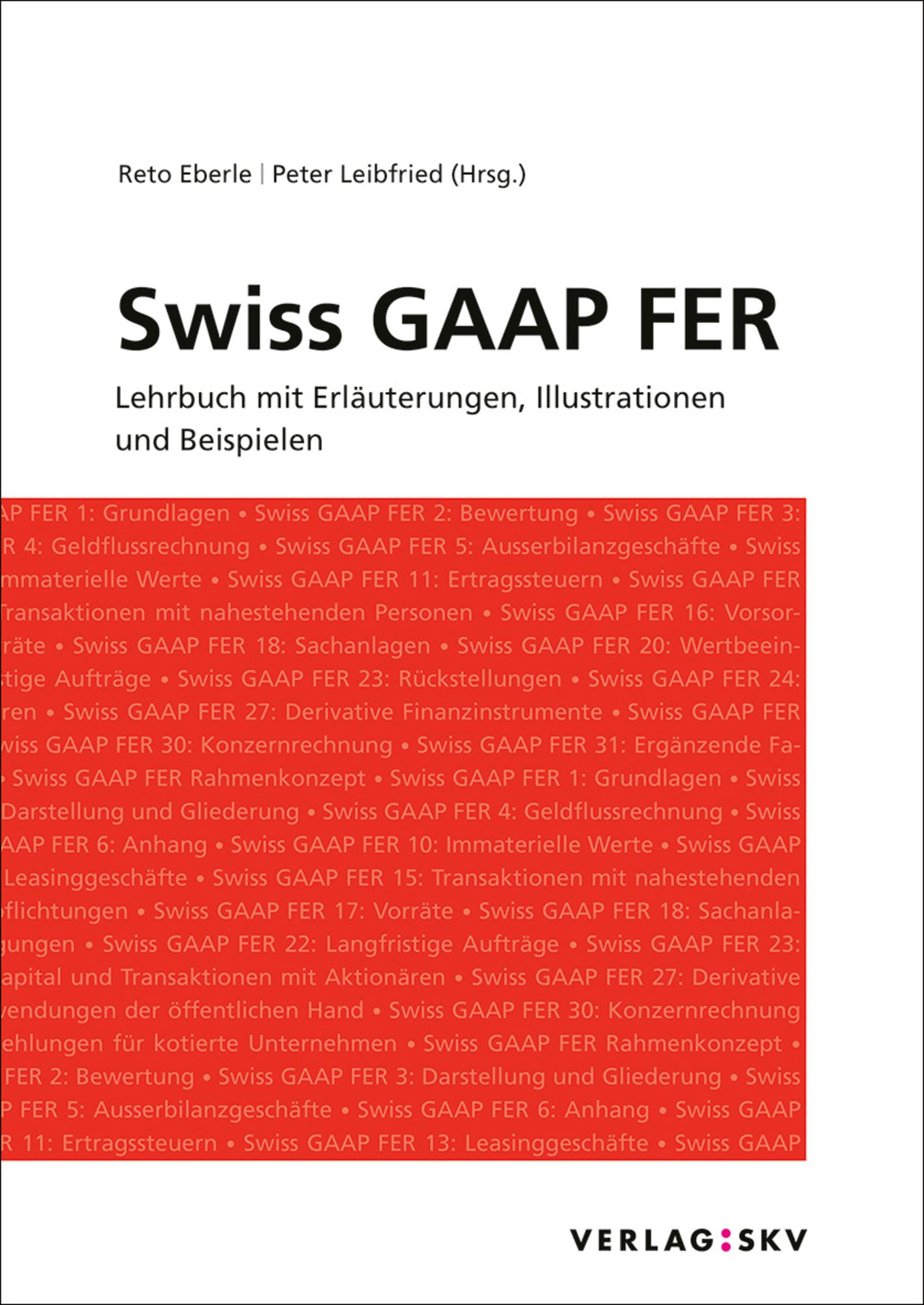 'Swiss GAAP FER - Lehrbuch mit Erläuterungen, Illustrationen und Beispielen, Bundle' von 'Reto ...