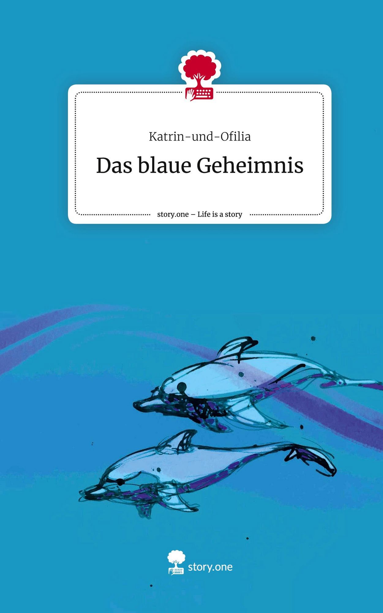 'Das blaue Geheimnis. Life is a Story - story.one' von 'Katrin-und ...