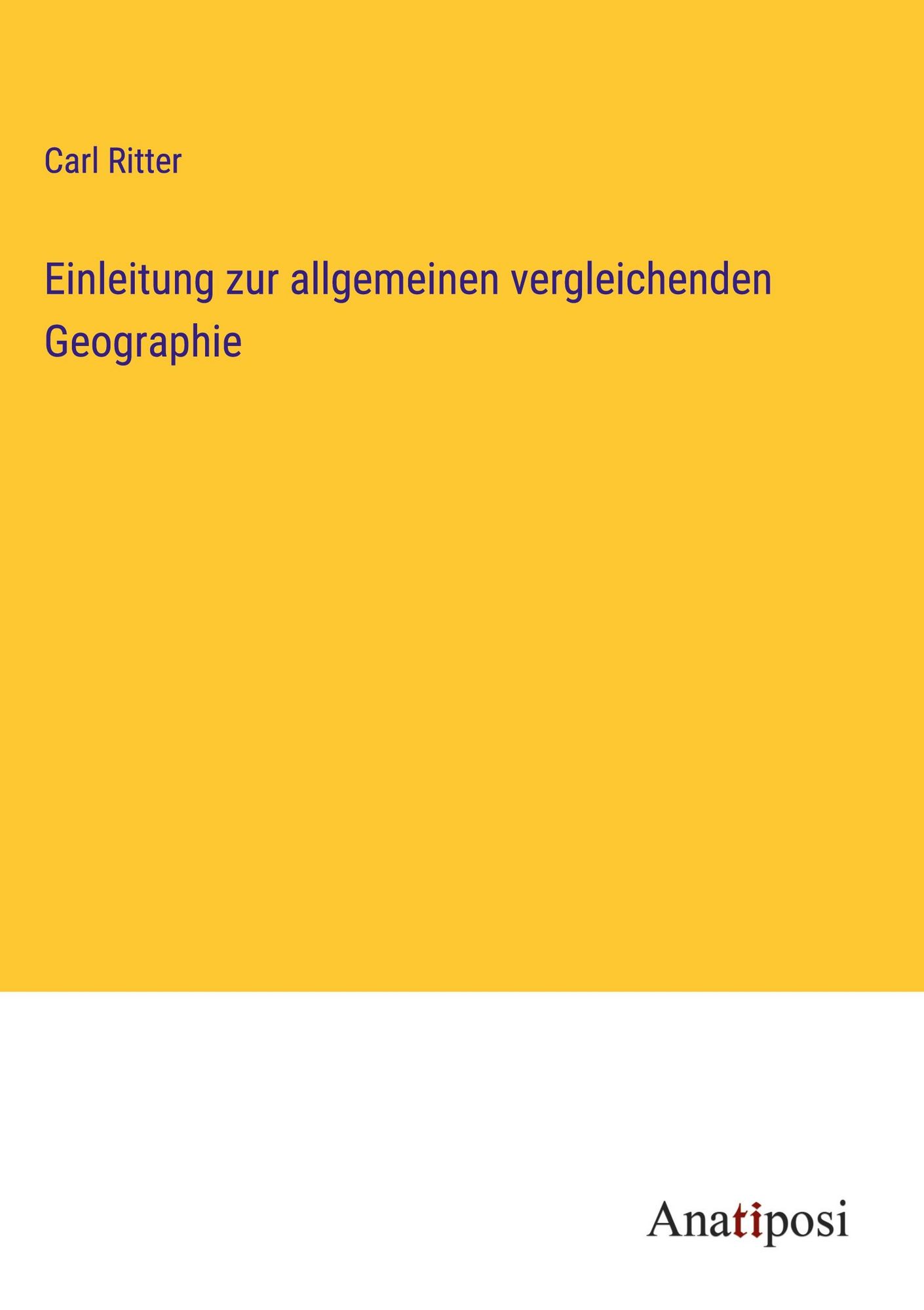 'Einleitung zur allgemeinen vergleichenden Geographie' von 'Carl Ritter ...