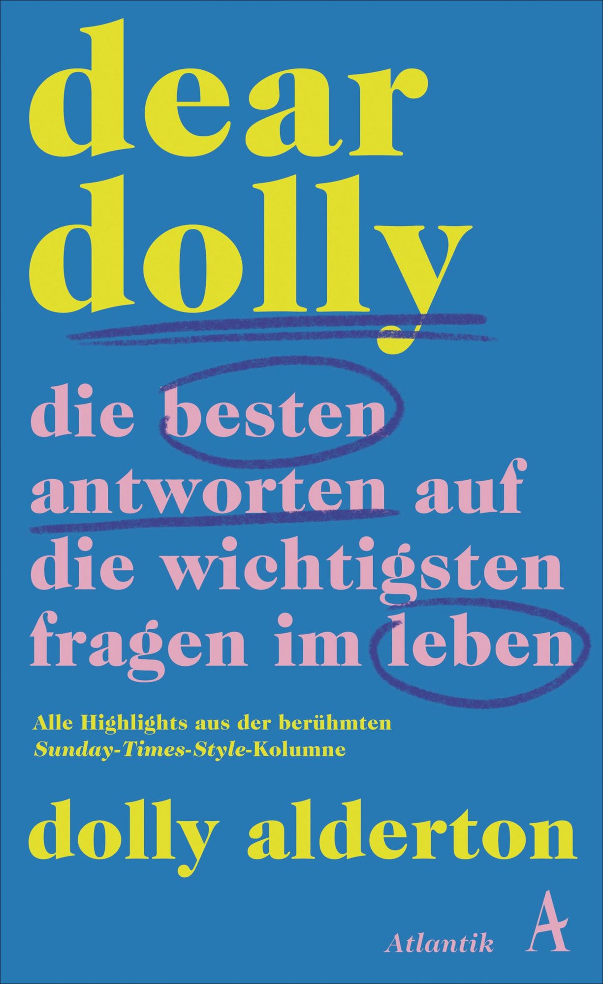 'Dear Dolly. Die besten Antworten auf die wichtigsten Fragen im Leben ...