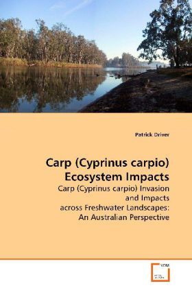 Driver patrick: Carp (Cyprinus carpio) Ecosystem Impacts von Driver ...