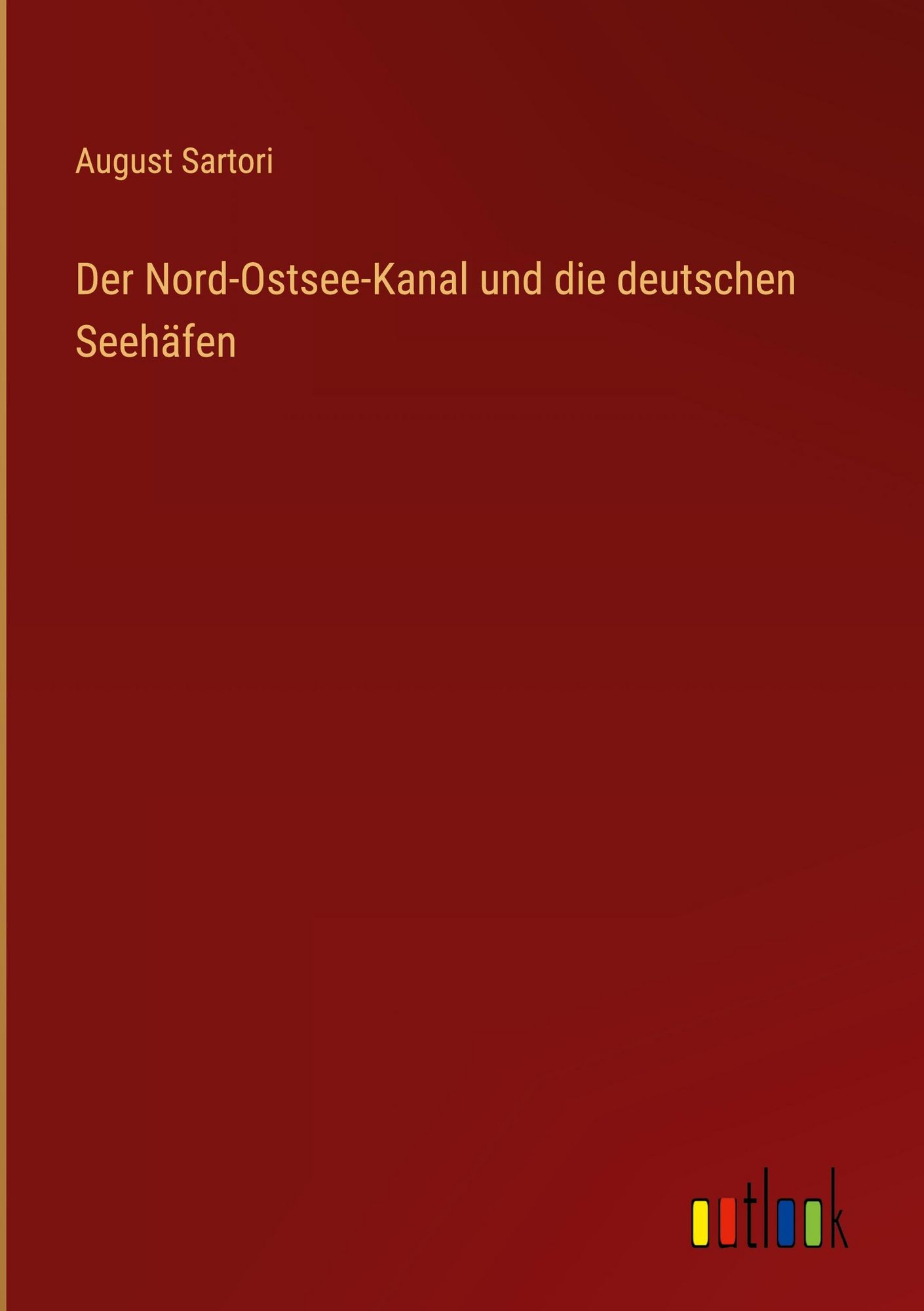 "Der Nord-Ostsee-Kanal und die deutschen Seehäfen" online kaufen | Thalia