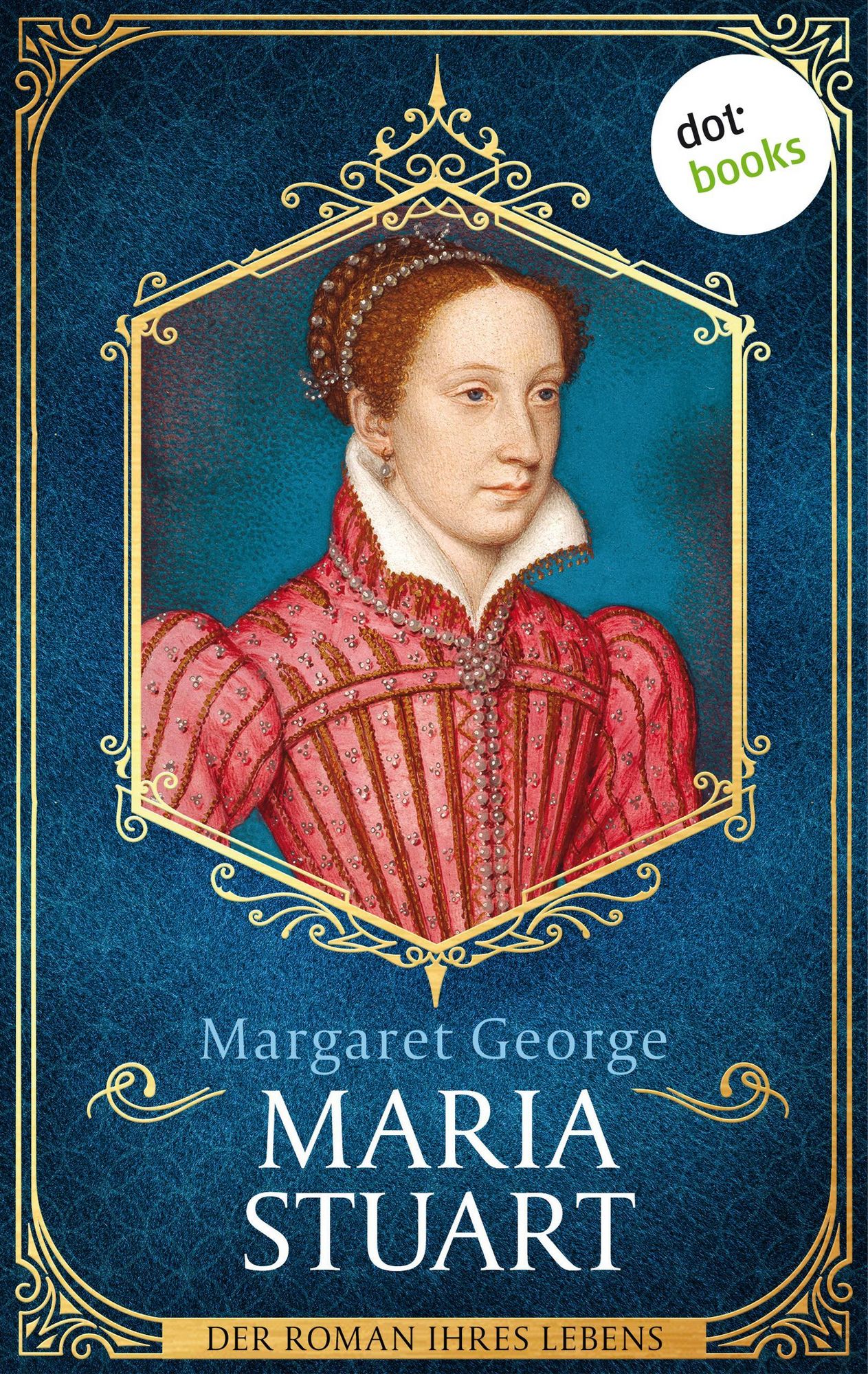 'Maria Stuart' von 'Margaret George' - eBook