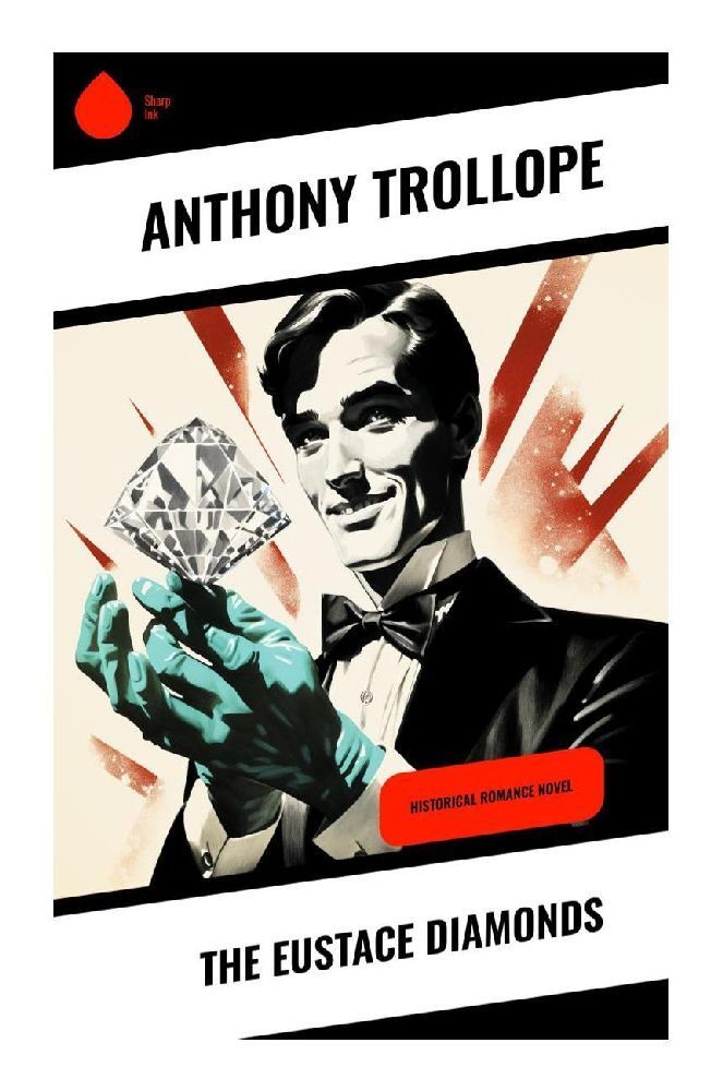 'The Eustace Diamonds' von 'Anthony Trollope' - Buch - '978-80-283-5544-9'