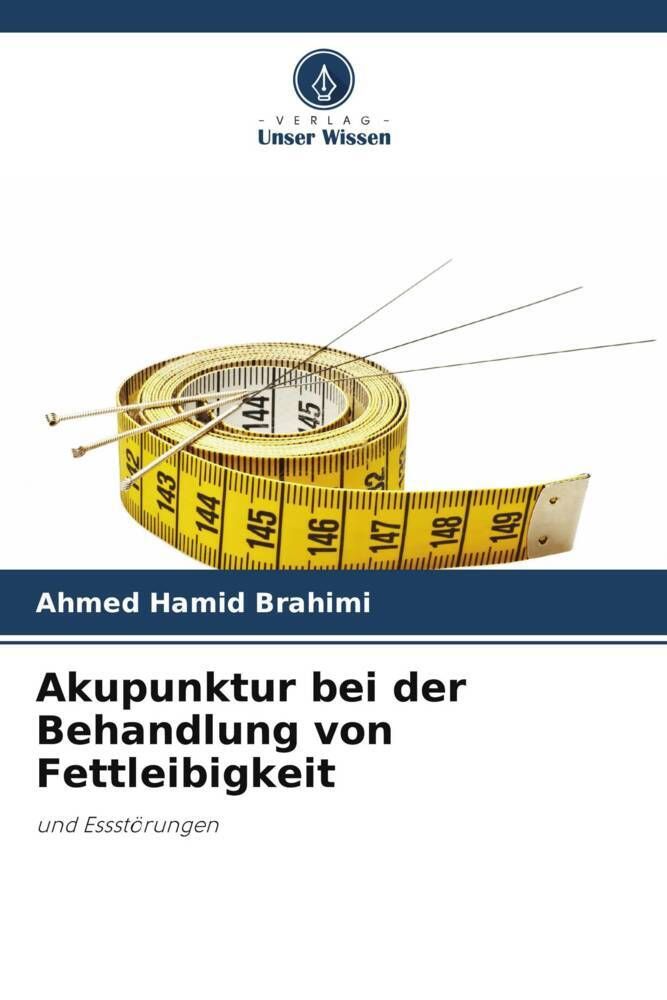 'Akupunktur bei der Behandlung von Fettleibigkeit' von 'Ahmed Hamid ...
