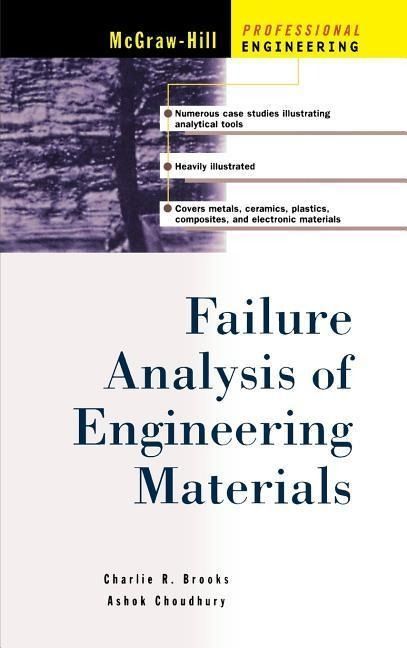 'Failure Analysis of Engineering Materials' von 'Charles Brooks ...