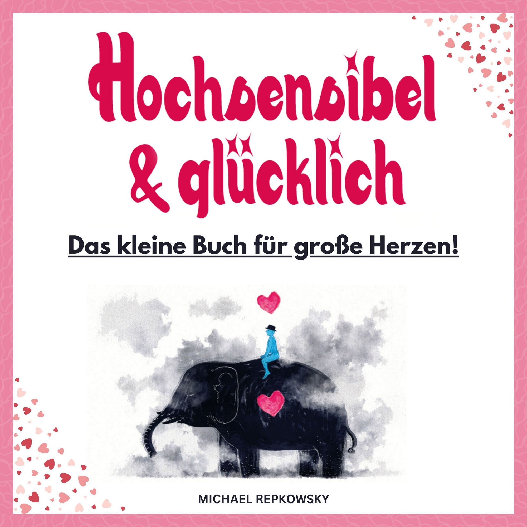 Hochsensibel und glücklich von Michael Repkowsky - Hörbuch-Download ...