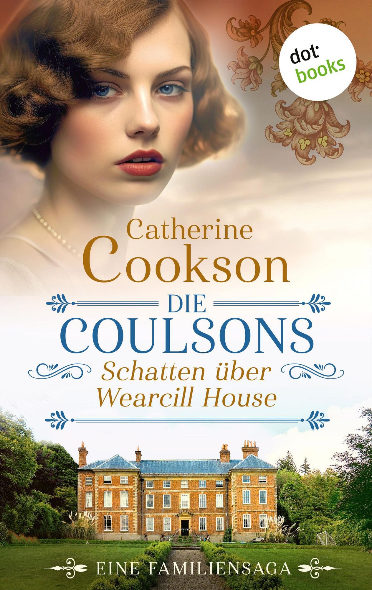 'Die Coulsons - Schatten über Wearcill House' von 'Catherine Cookson ...