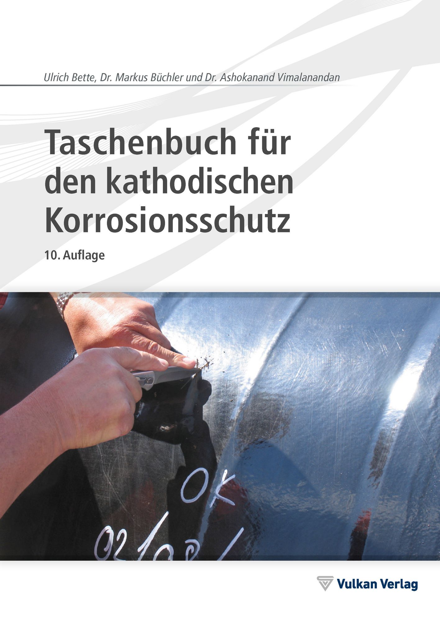 'Taschenbuch für den kathodischen Korrosionsschutz' von 'Ulrich Bette' - Buch - '978-3-8027-3515-8'