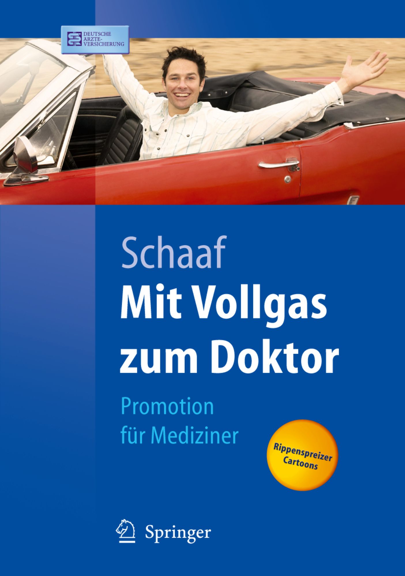 'Mit Vollgas zum Doktor' von 'Christian P. Schaaf' - Buch - '978-3-540 ...