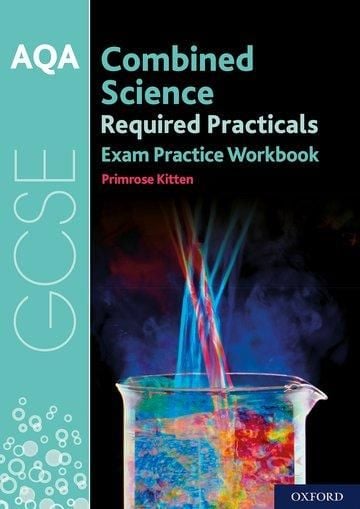 'AQA GCSE Combined Science Required Practicals Exam Practice Workbook ...