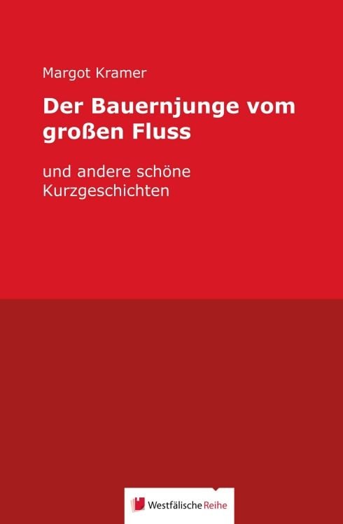 'Der Bauernjunge vom großen Fluss' von 'Margot Kramer' - Buch - '978-3 ...