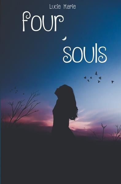 'Four Souls' von 'Lucie Marie' - Buch - '978-3-7502-7196-8'
